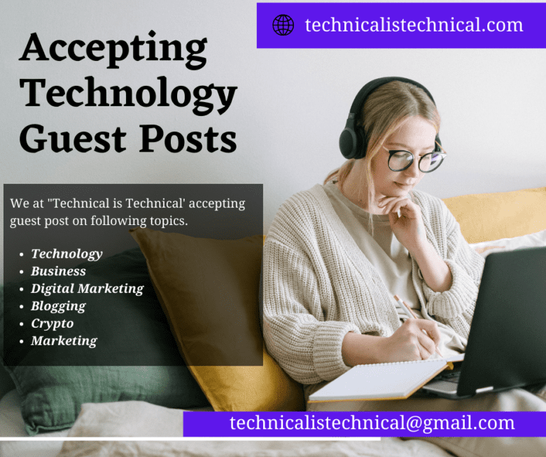 150+ Best Technology Guest Posting Sites for Guest Post + Technology